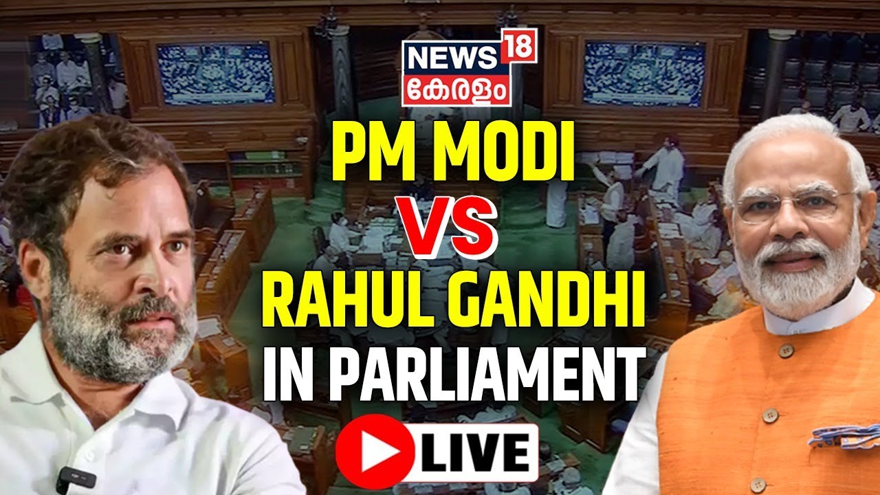 PM Modi vs Rahul Gandhi In Lok Sabha LIVE | Motion of Thanks On ...