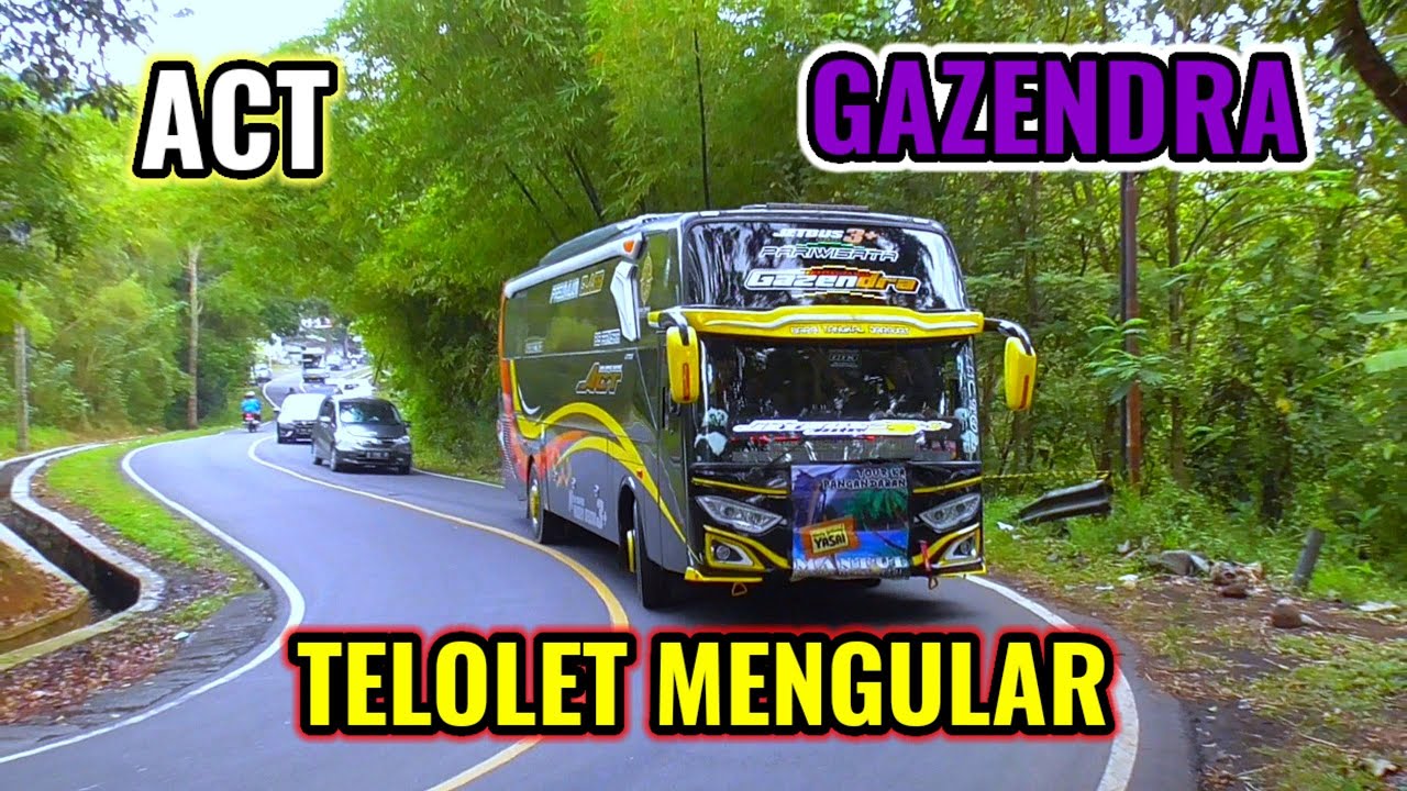 BUS TELOLET BUS ARTIS ACT "GAZENDRA" TELOLETNYA BIKIN MERINDING - YouTube