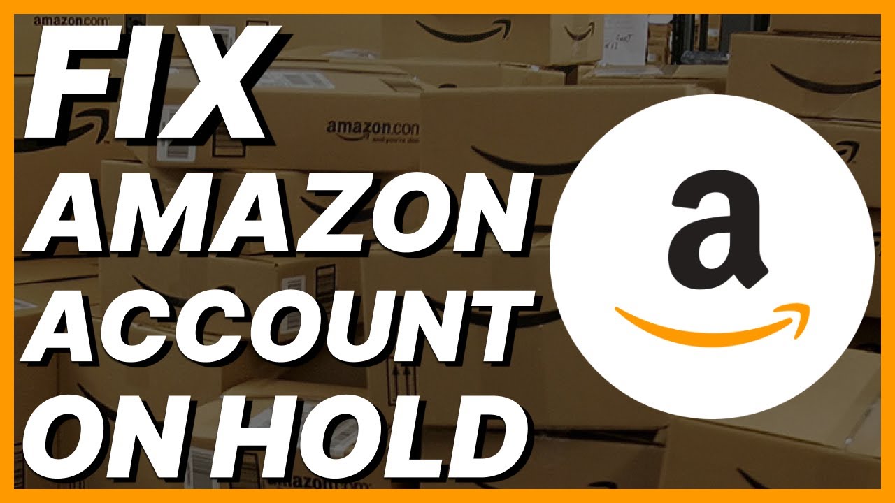 How To Fix Amazon Account On Hold - YouTube