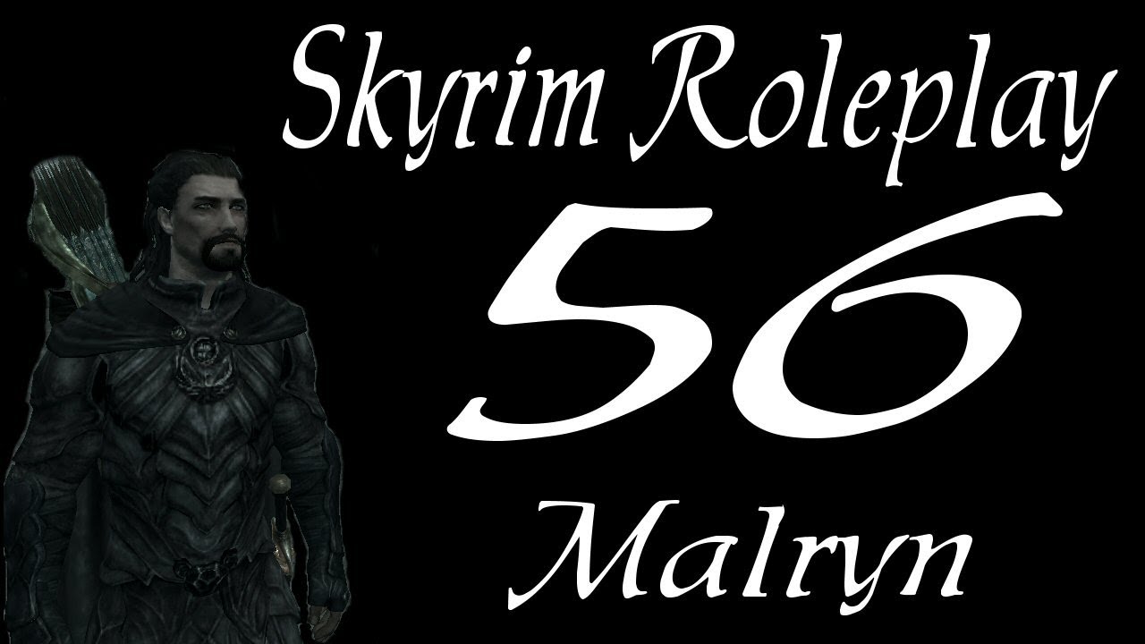 Skyrim part 56 - Thieves Guild Nightingale [roleplay series 1 Malryn ...