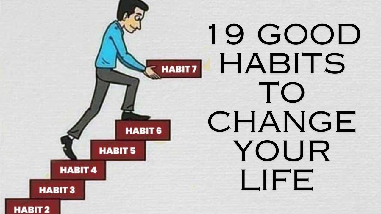 19 good habits to change your life | Habits of Successful Person - YouTube