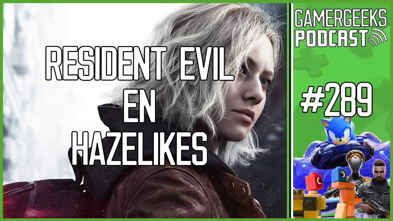Resident Evil en Hazelikes - GamerGeeks Podcast Afl. 289 - YouTube