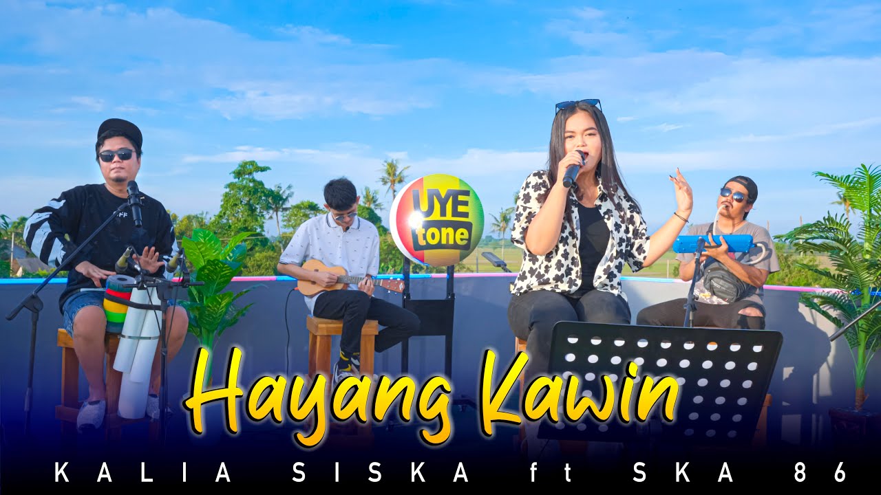 HAYANG KAWIN - KALIA SISKA feat SKA 86 | KENTRUNG (UYE tone Music Video ...