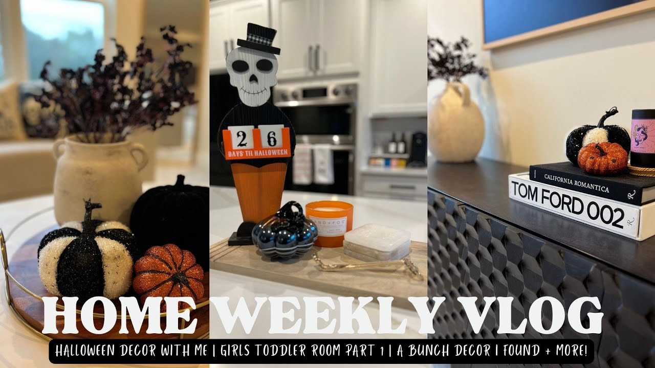 HOME WEEKLY VLOG: HALLOWEEN DECOR | CATCH UP ON HOME STUFF | TODDLER ...