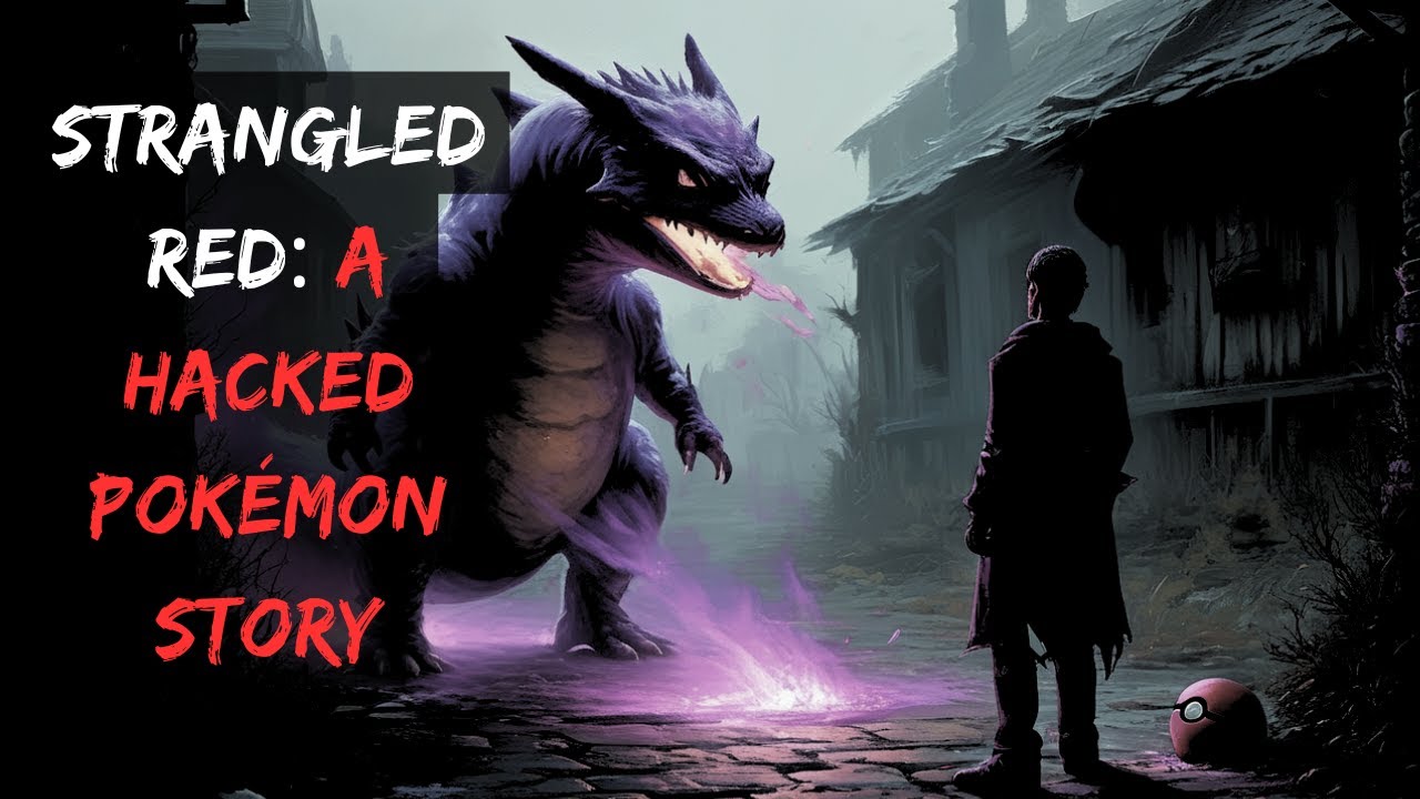 Strangled Red A Hacked Pokémon Story - YouTube