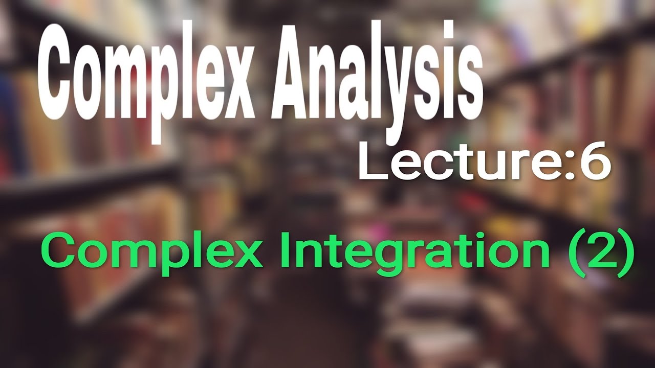 Complex Analysis- Complex Integration (2)...[Solved problems] - YouTube