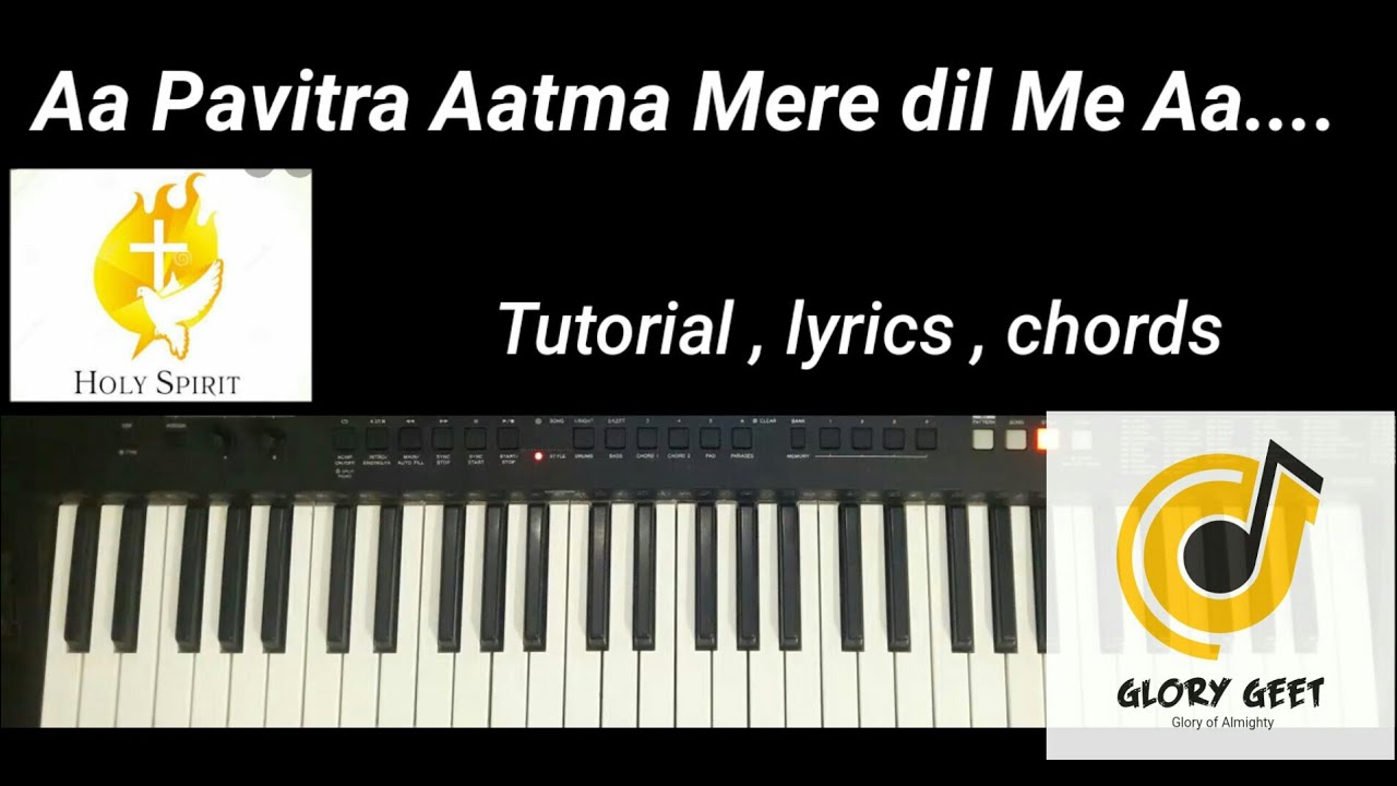 Aa Pavitra Aatma Mere Dil Me Aa Chords & Lyrics || keyboard cover ...