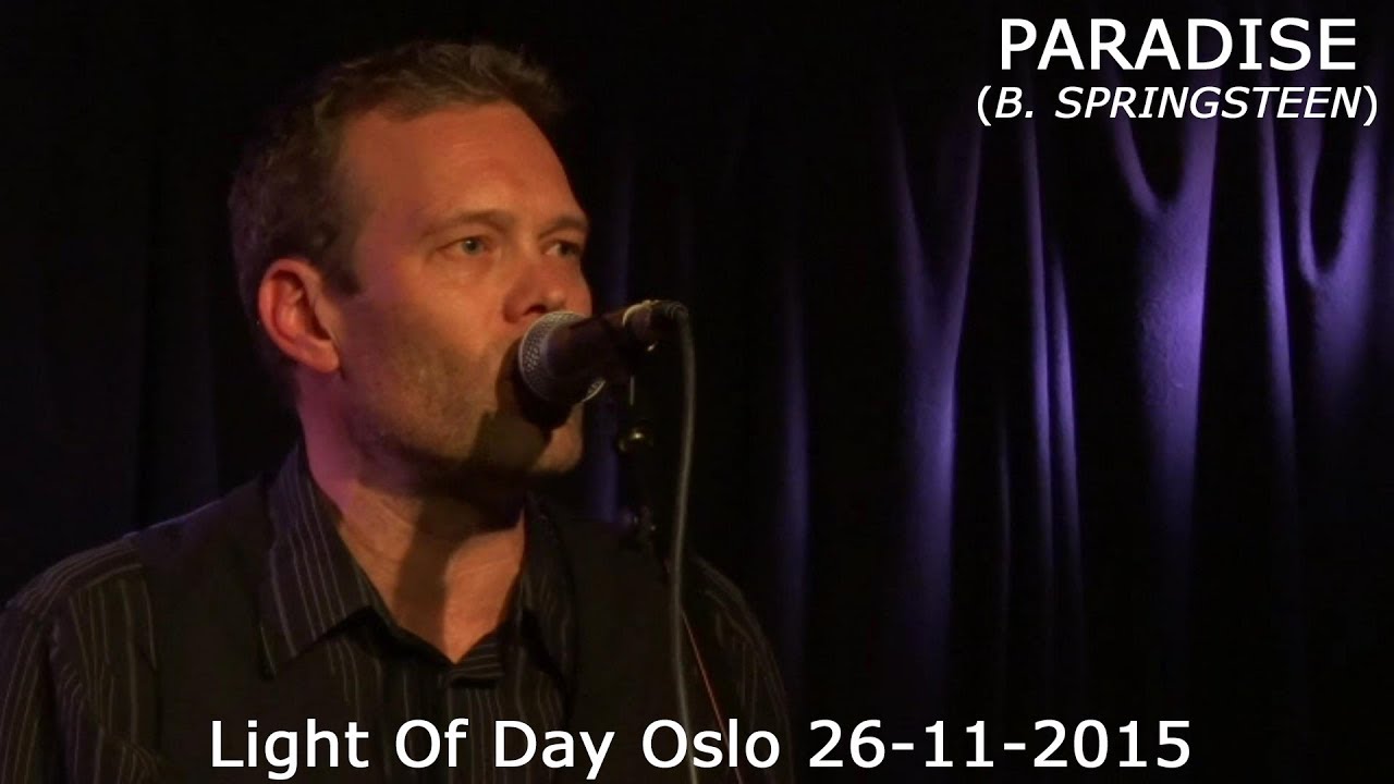 Paradise by COVER ME - a tribute to Bruce Springsteen - Oslo 26-11-2015 ...