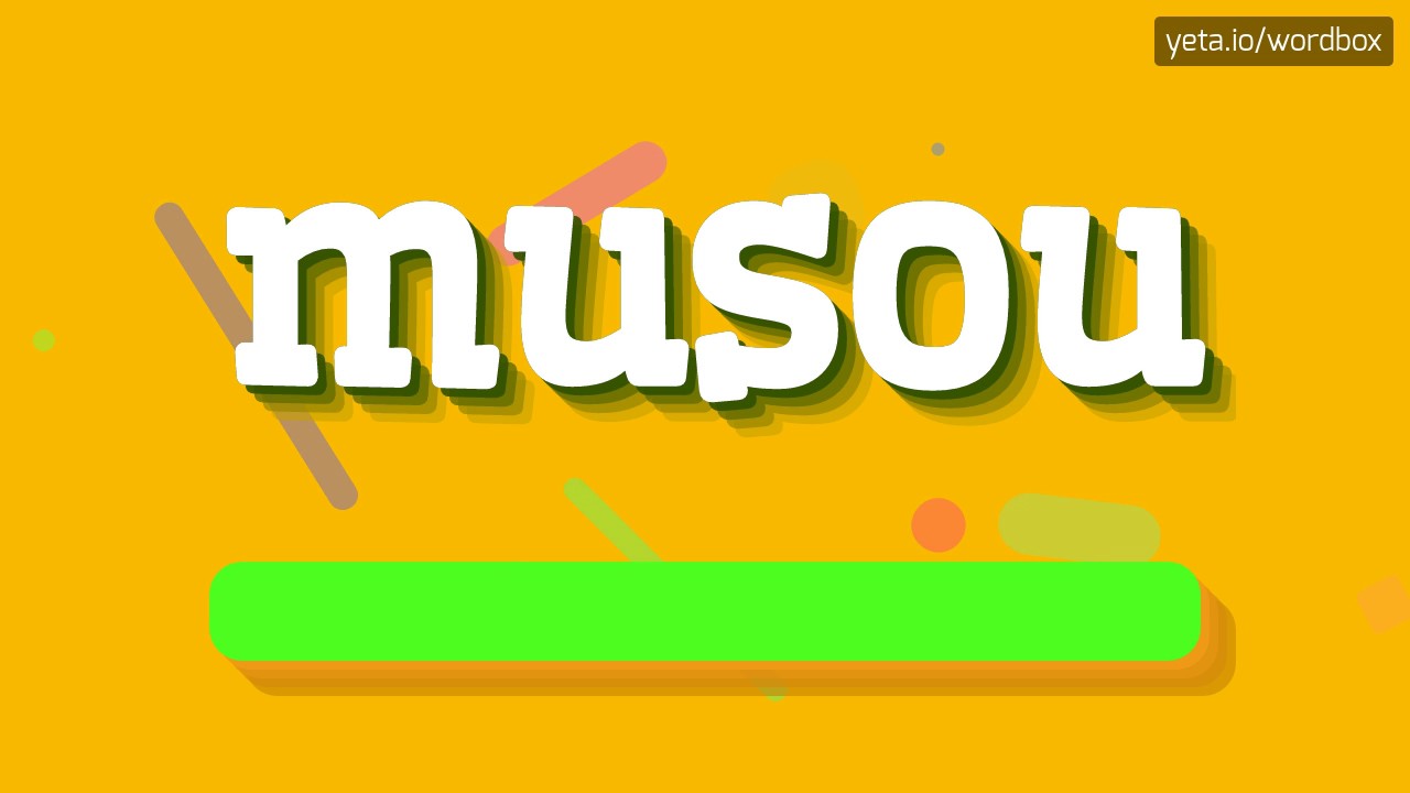 MUSOU - HOW TO PRONOUNCE IT!? - YouTube