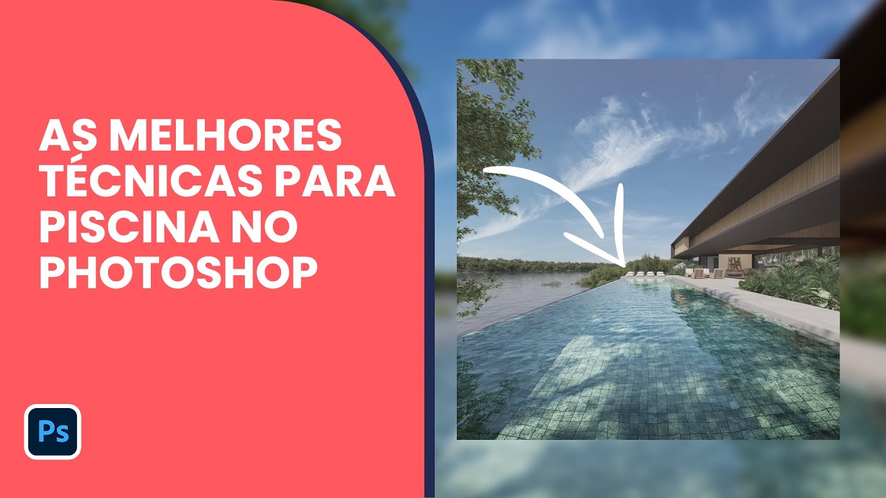As melhores técnicas para piscina no Photoshop - YouTube