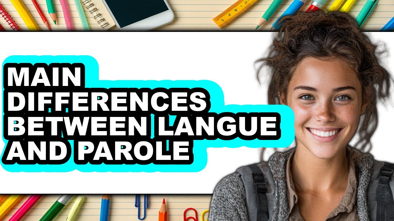 What Are the Main Differences Between Langue and Parole (Updated 2025 ...