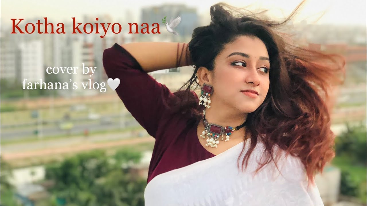 kotha koiyo na 🕊️Dance Cover 2/ by Farhana 🤍/ Coke studio Bangla song ...
