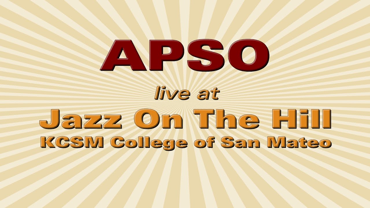 The Anthony Paule Soul Orchestra feat. Willy Jordan - Live at KCSM Jazz ...