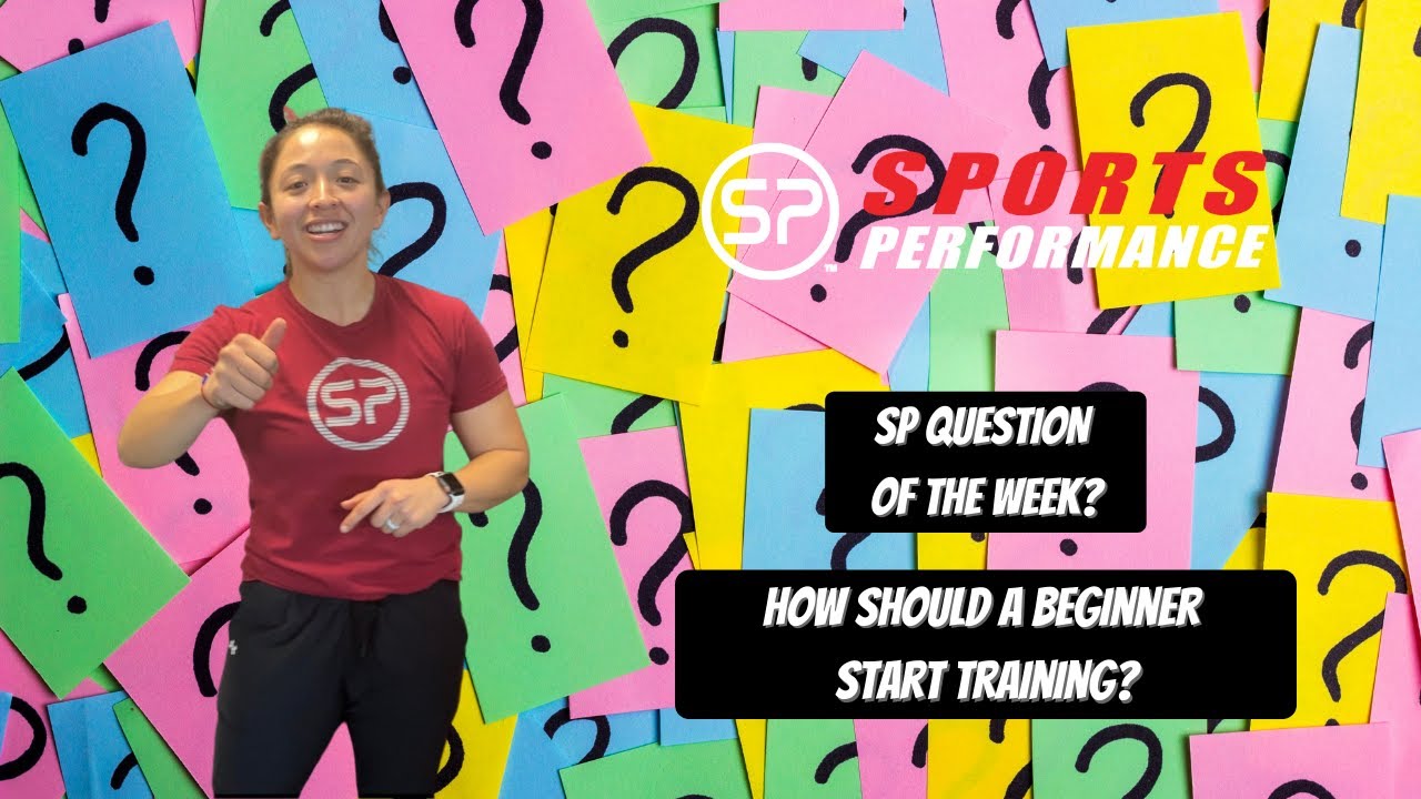 How Should A Beginner Start Training? | Sports Performance Physical ...