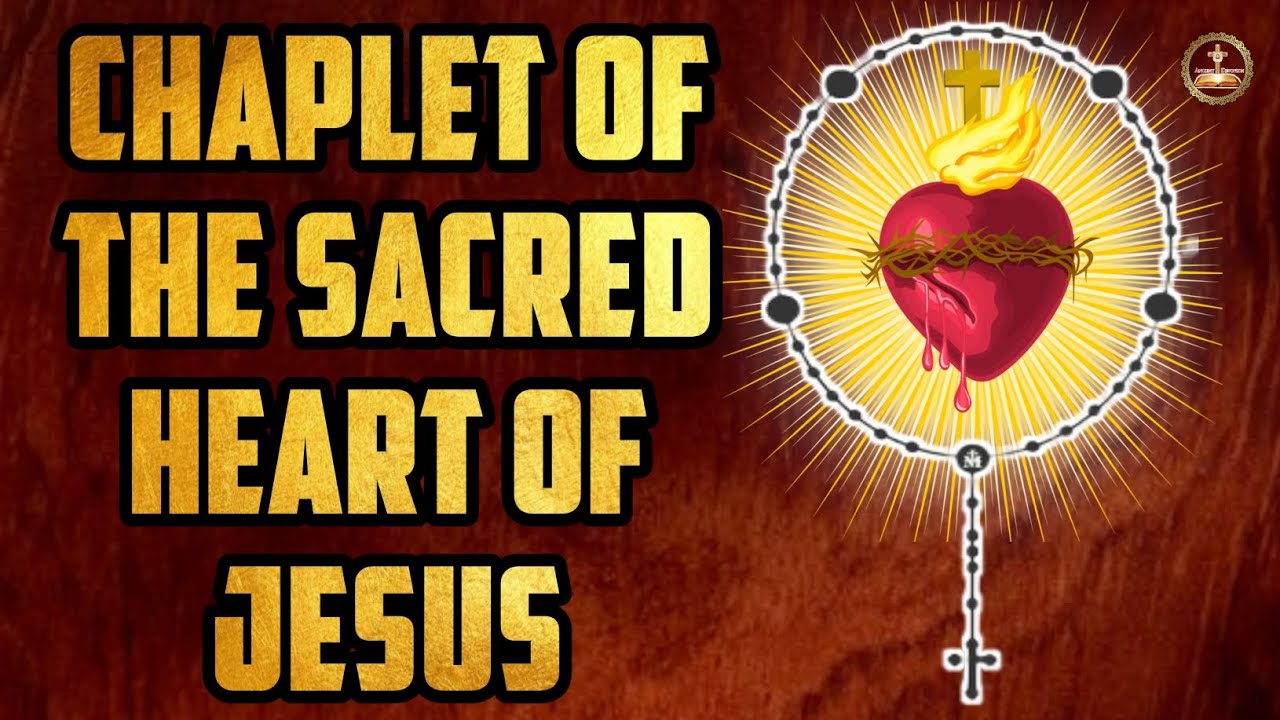Chaplet Of The Sacred Heart Of Jesus | Sacred Heart Of Jesus Prayer ...