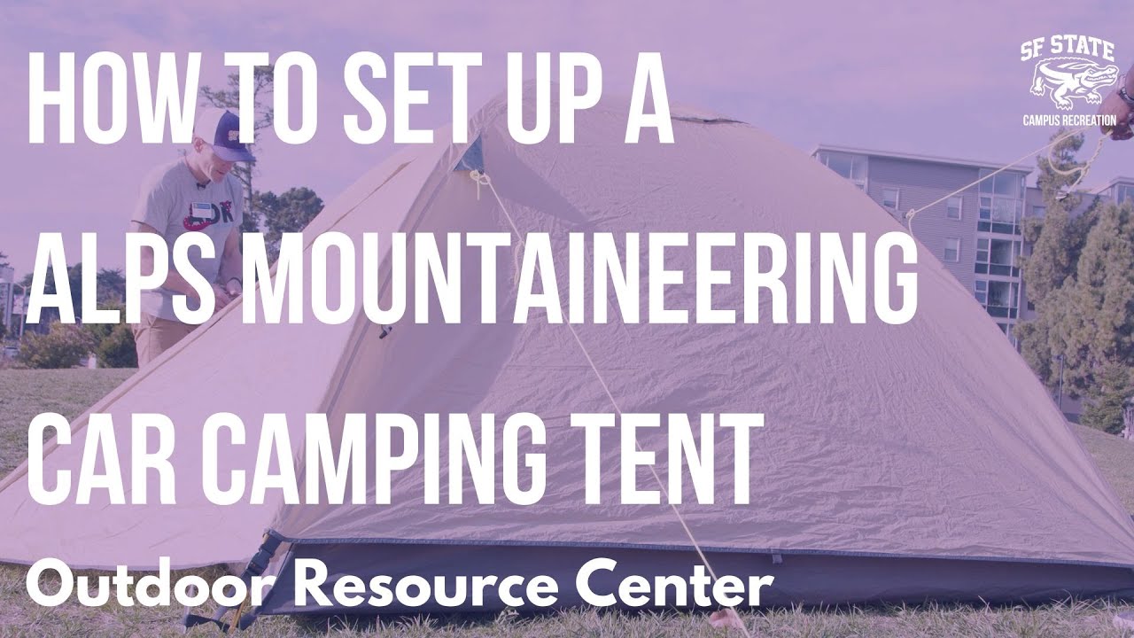 How to: Set Up Alps Mountaineering Car Camping Tent - YouTube