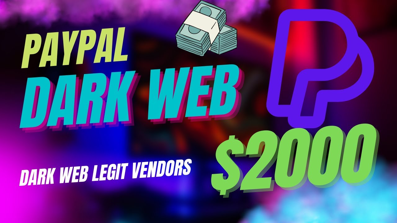 Dark Web PayPal Fund Review On Legit Deep Net Site! How to Buy $2000 ...