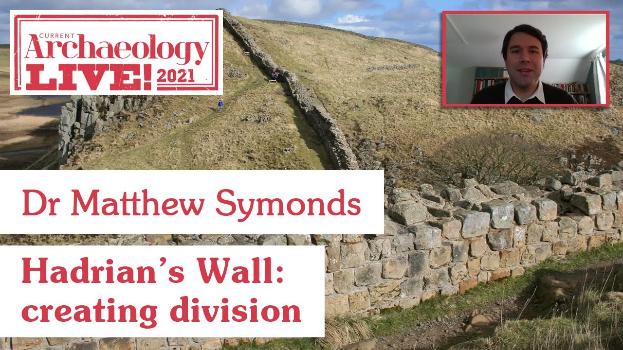 Hadrian’s Wall: creating division - Dr Matthew Symonds - YouTube