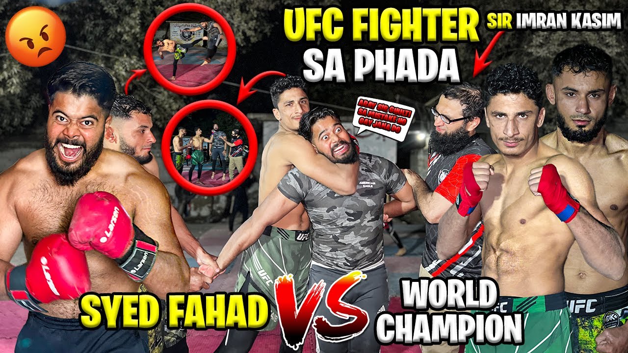 UFC FIGHTER SA PHADA SYED FAHAD VS WORLD CHAMPIONS 😡 MMA FIGHTERS 🥊 ...