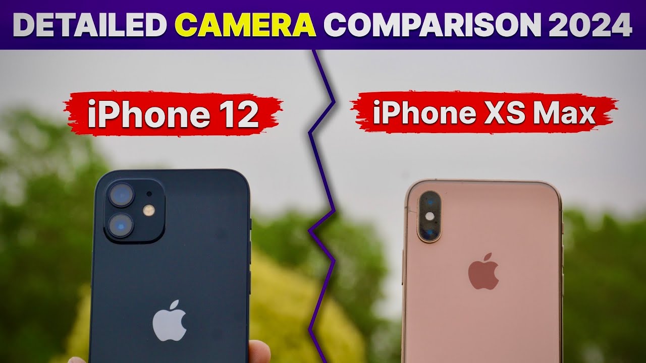 iPhone 12 VS iPhone XS Max Camera Comparison in 2024🔥| Detailed Camera ...
