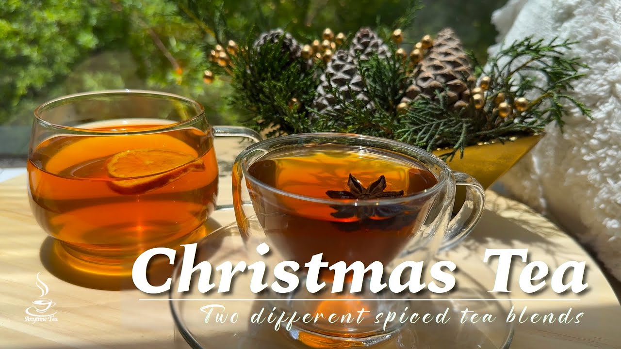 Christmas Tea | Spiced Christmas Tea | 2 Recipes for Holiday Special ...