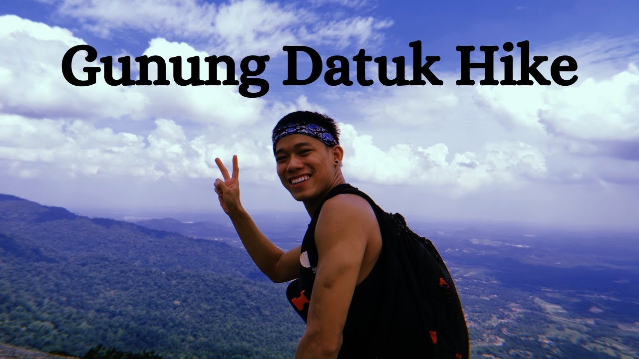 Gunung Datuk Hike | Hiking Adventures | EP 001 | Ethan's Adventures ...