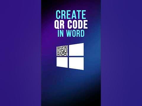 CREATE and SHOW a QR Code in Microsoft Word - YouTube