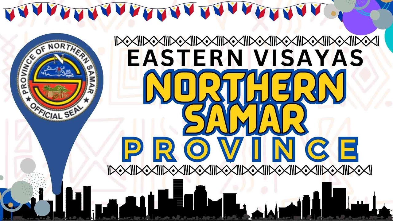 Province of Northern Samar | Region VIII - Eastern Visayas | PHILIPPINE ...