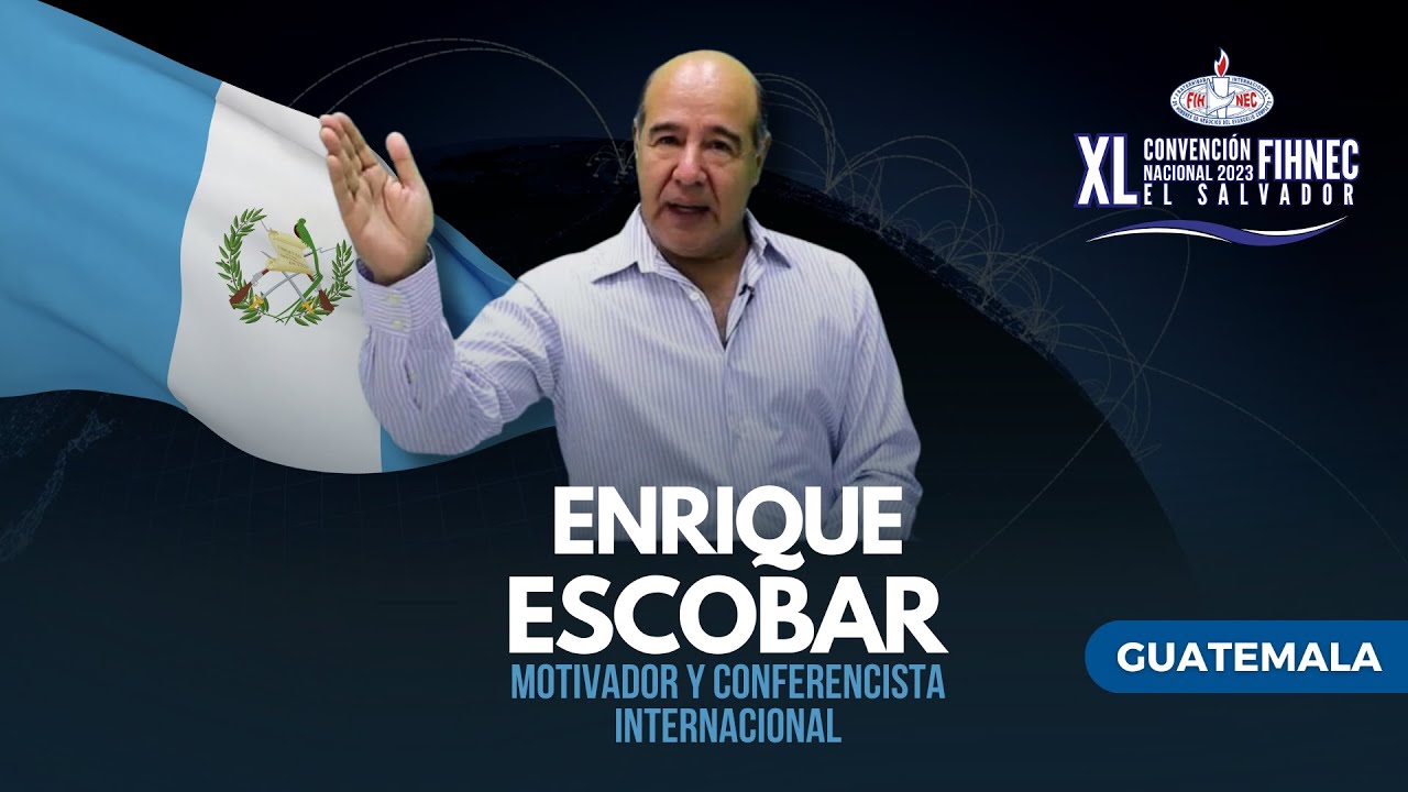 Enrique Escobar | Conferencia | XL Convención Nacional FIHNEC 2023 - YouTube