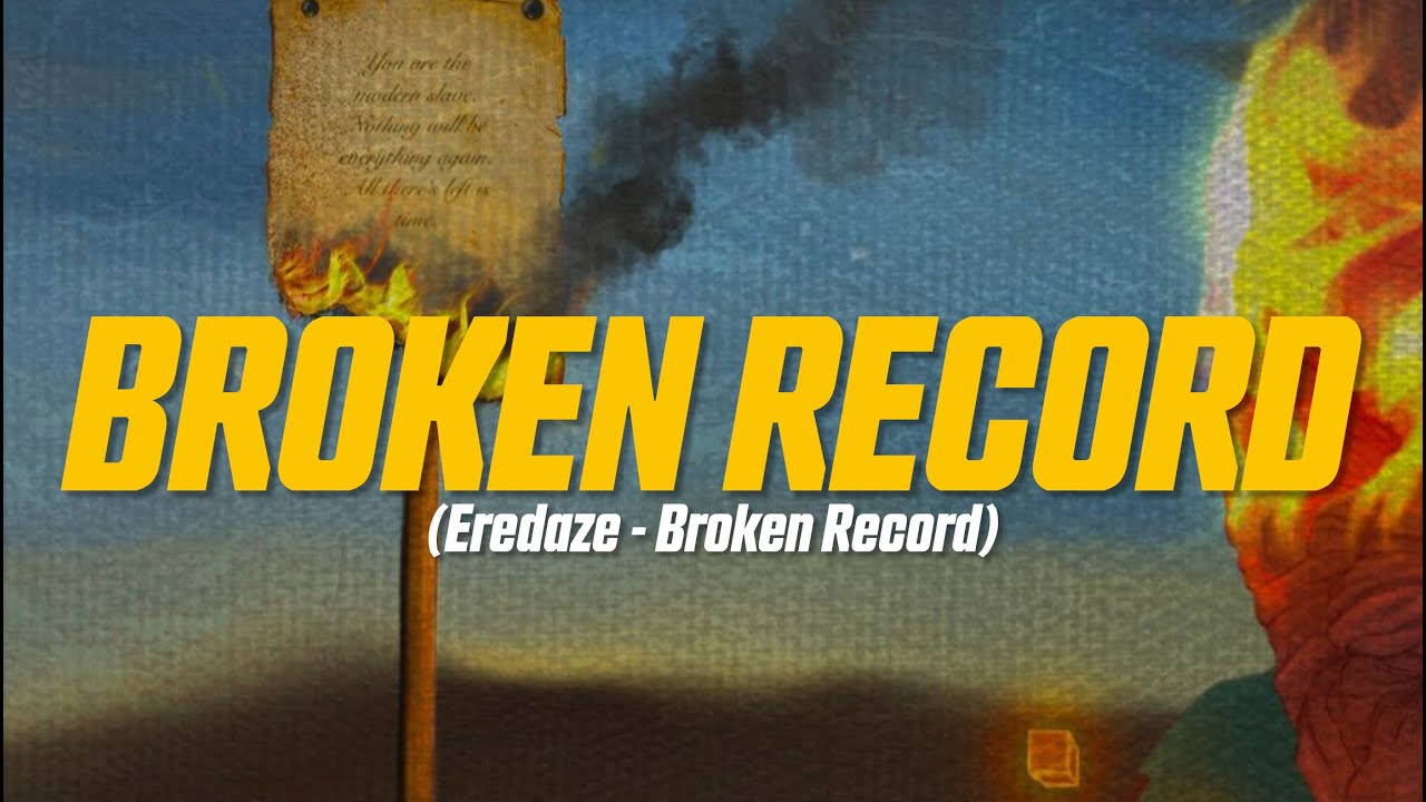 Eredaze - Broken Record (Lyric Video) - YouTube
