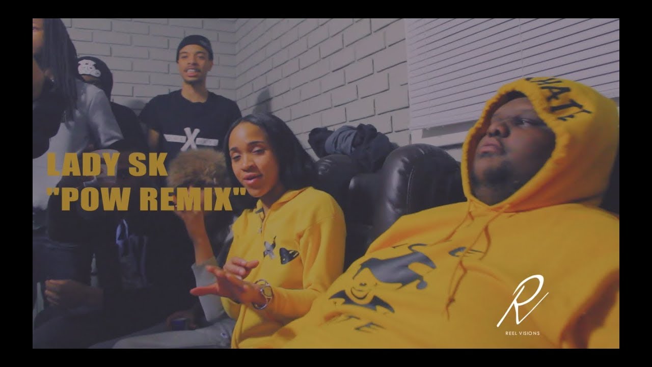 Lady SK - Pow REMIX(Visual By:🎥🎞@REEL_VISIONS83+@SS_MCBEE - YouTube