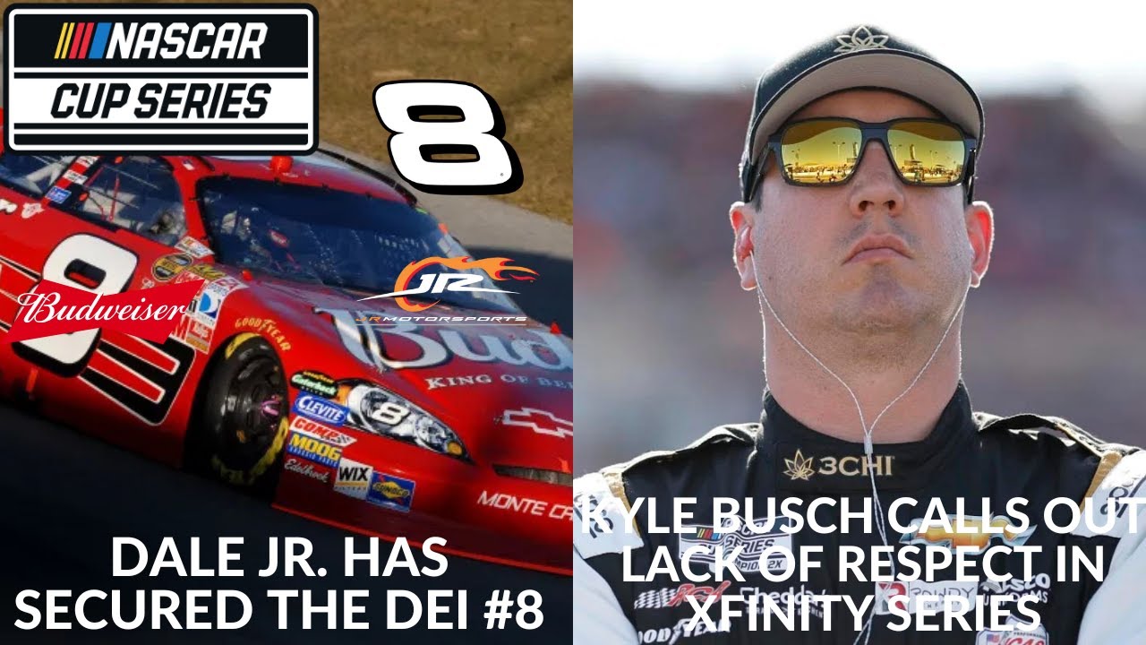 Dale Jr. Has Freed The #8 | Kyle Busch Calls Out Lack Of Respect In ...