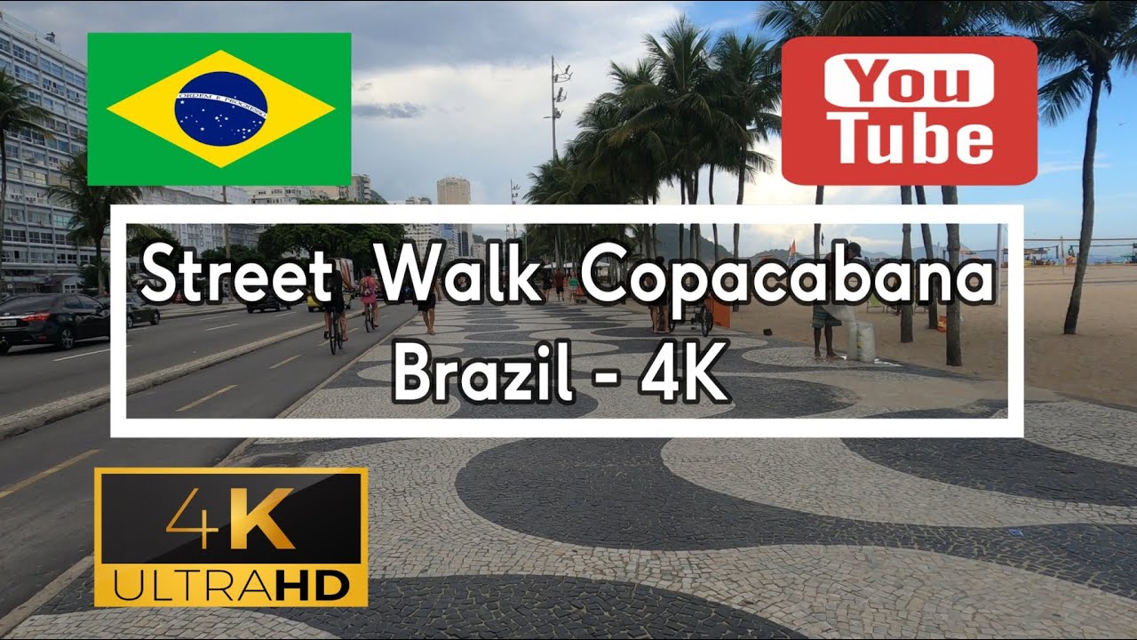 🇧🇷 Street Walk Copacabana Rio de Janeiro - Brazil 2023【4K 60fps】 - YouTube