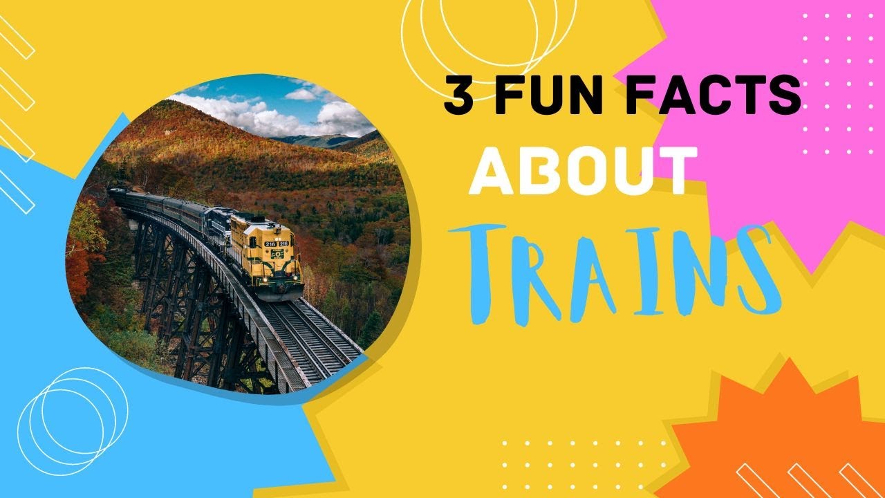 3 Fun Facts about trains - YouTube