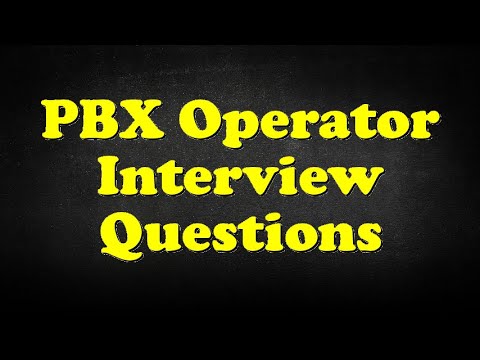 PBX Operator Interview Questions - YouTube