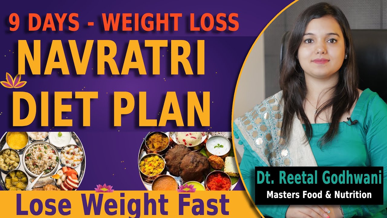 Navratri Diet Plan to Lose Weight Fast in 9 Days | Weight Loss Navratra ...