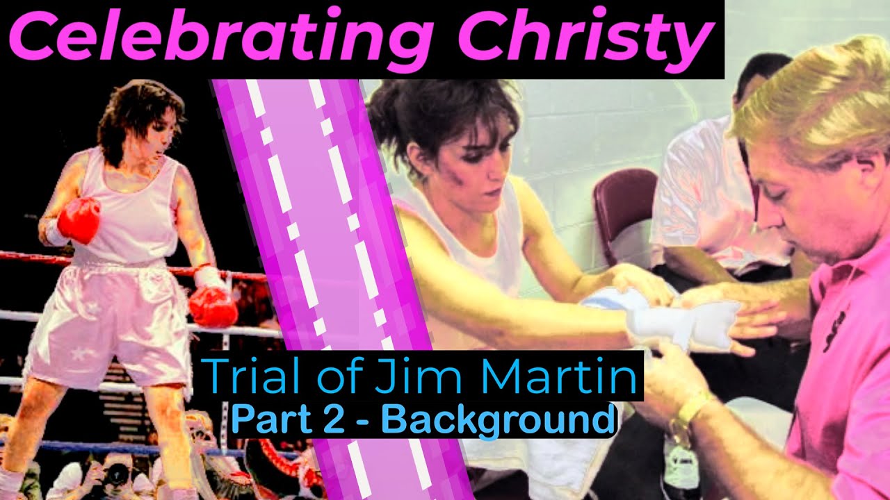 Christy Martin Wins - Part 2 - Trial of Jim Martin - Background ...