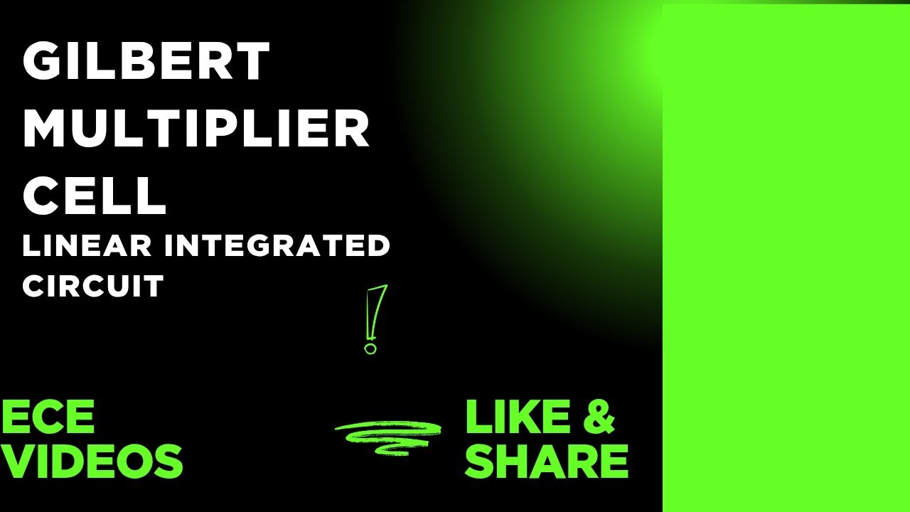 Gilbert and Variable Transconductance Multiplier - YouTube