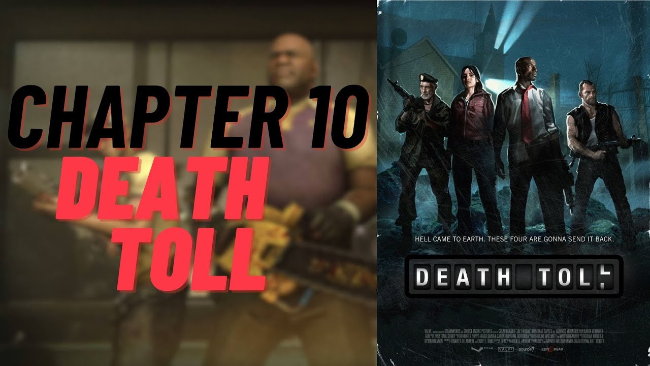 Left 4 Dead 2 - Chapter 10 Death Toll - YouTube