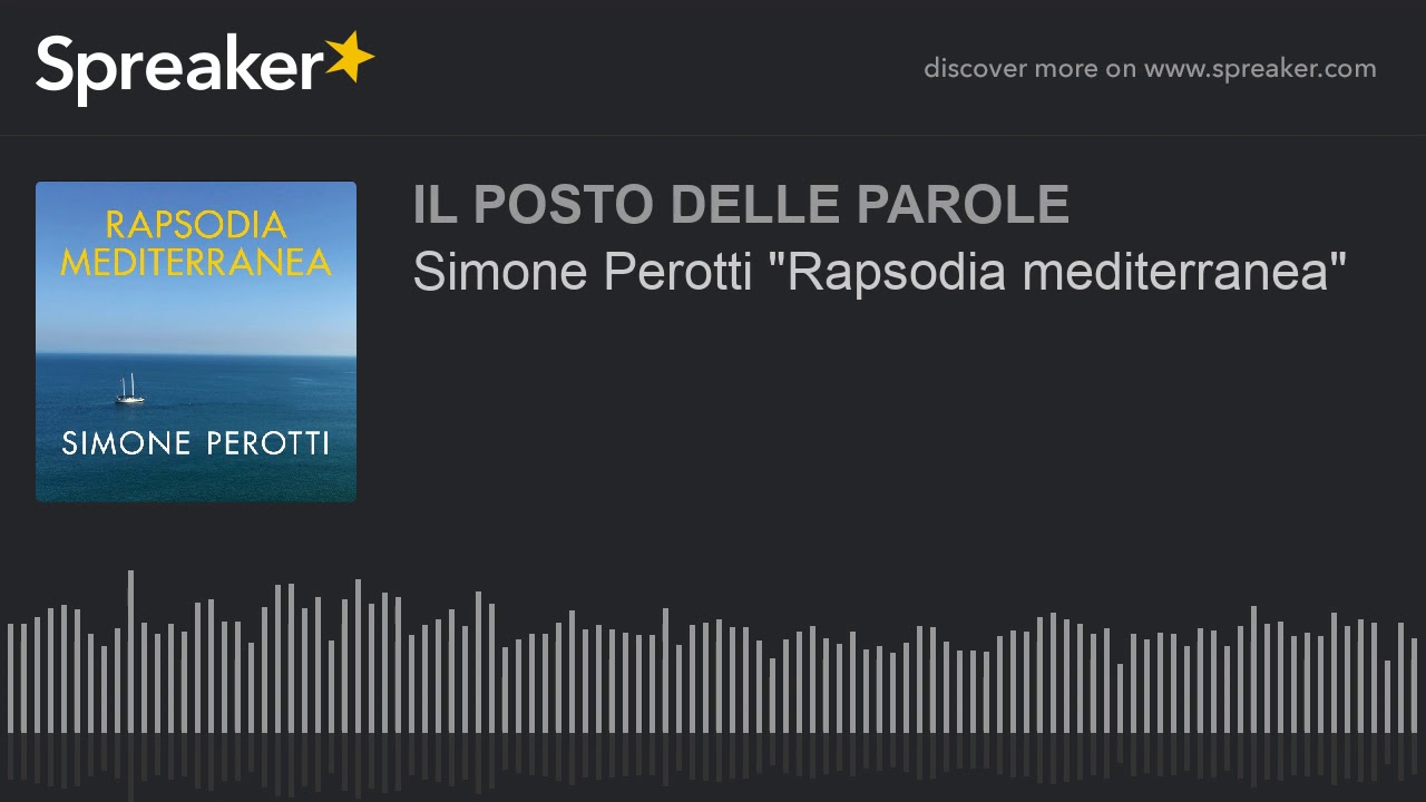Simone Perotti "Rapsodia mediterranea" - YouTube