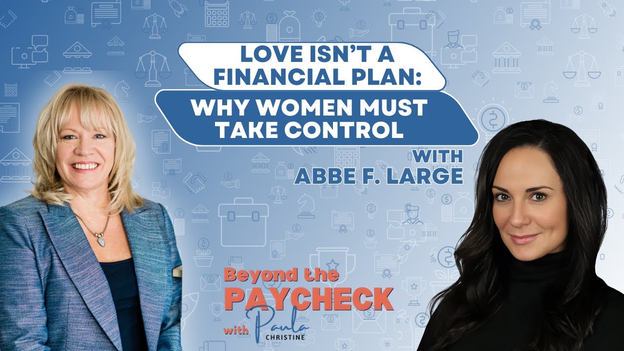 #140 - Why Women Must Take Control With Abbe Large - YouTube