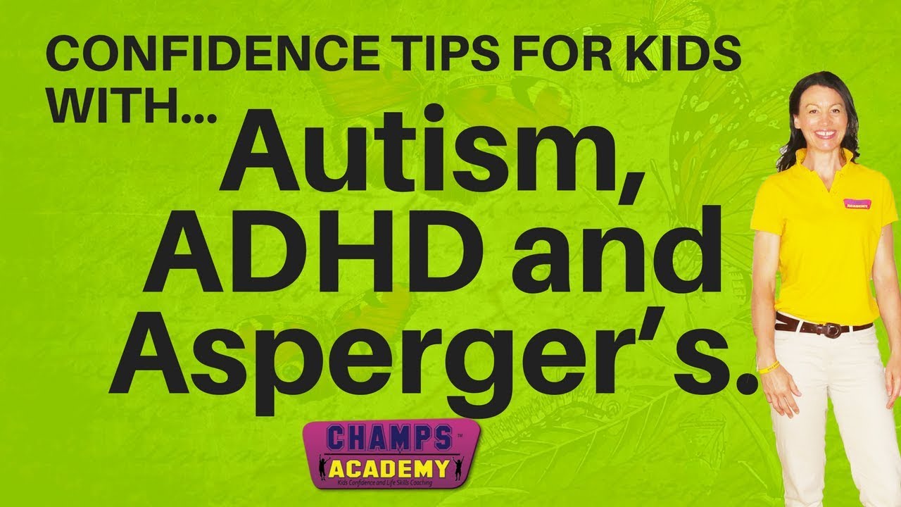 Confidence for kids with Autism, ADHD and Asperger’s. Autism Confidence ...