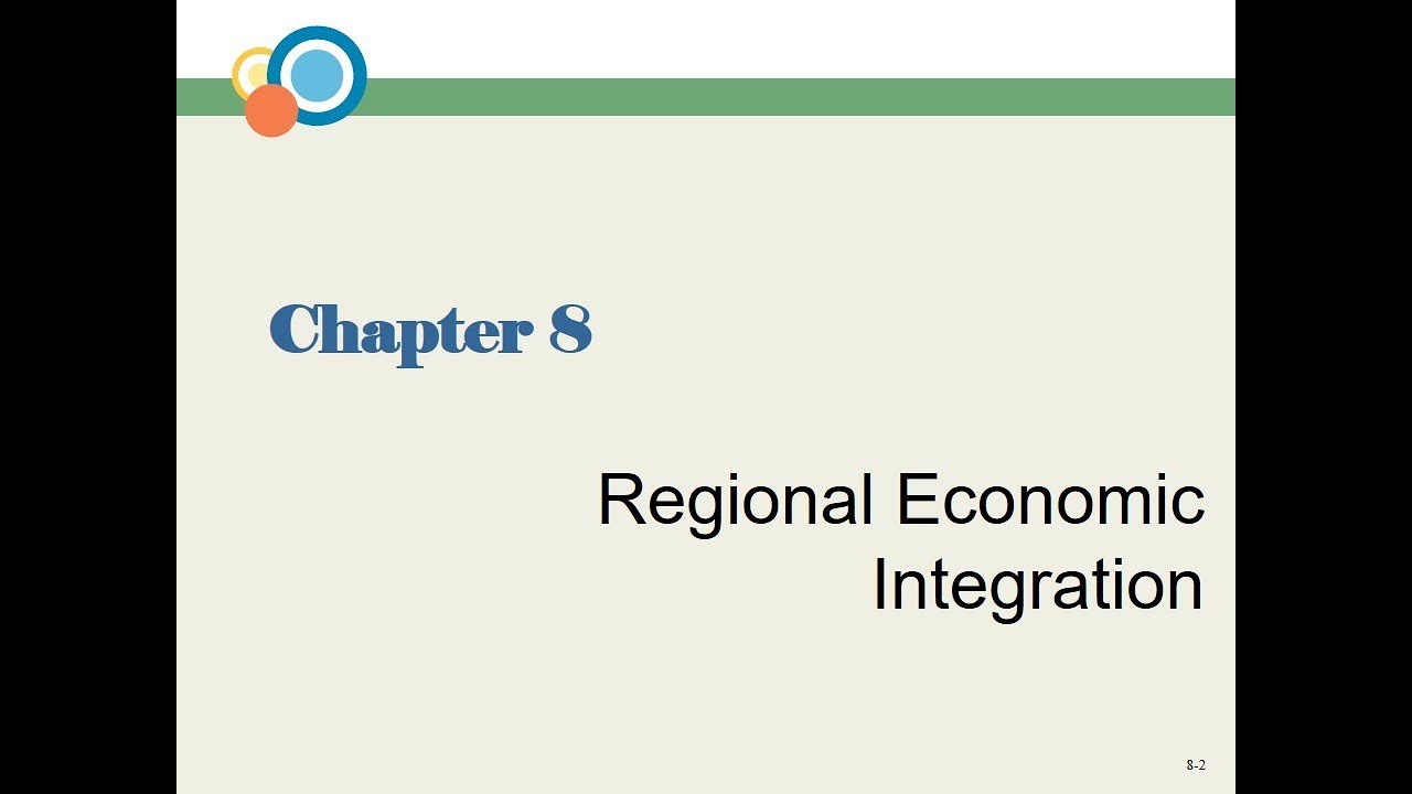 Chapter 8 Regional Economic Integration - YouTube