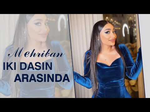 Mehriban - Iki Dasin Arasinda