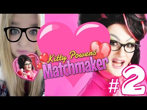 CONOCEMOS A LAS PETARDAS! - Kitty Powers' Matchmaker ♥ #2