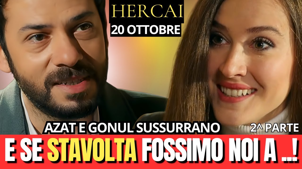AZAT: NON VOGLIO PIU' NASCONDERMI...VOGLIO VIVERE A...| HERCAI ...