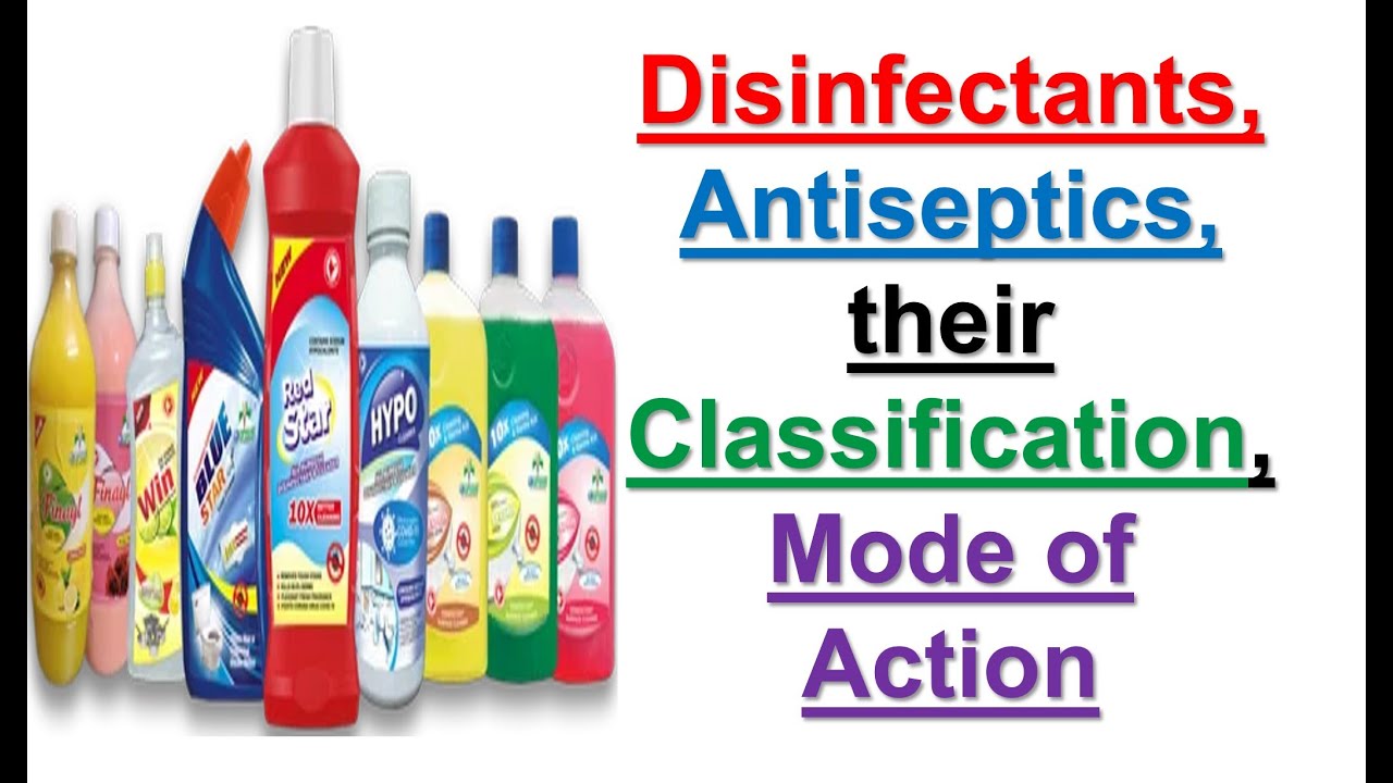 Microbiology | Disinfectants & Antiseptics | Classification & Mode of ...