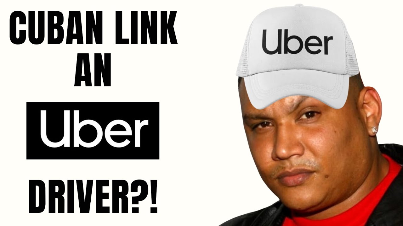 Is Cuban Link An UBER Driver?! - YouTube