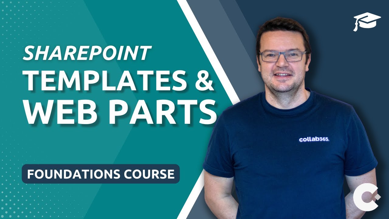 SharePoint Online Foundations Course: Templates & Web Parts - YouTube