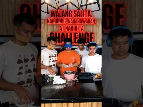 WALANG SALITA, NARIRINIG, NAHAHAWAKAN, AT NAKIKITA CHALLENGE